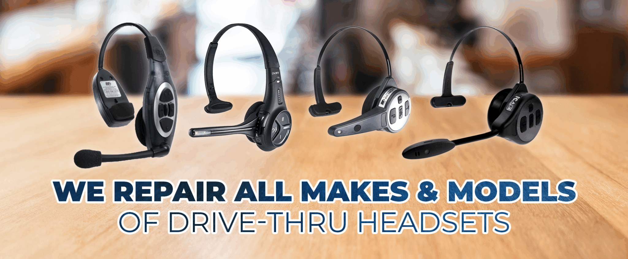 Drive-Thru Headset Repairs - R.F. Technologies, Inc.